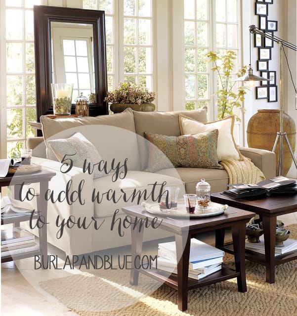 Easy Tips for Adding Warmth to Your Home