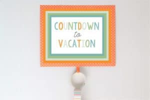 COUNTDOWN TO VACATION FREE PRINTABLES {A Fun Idea for Kids!}