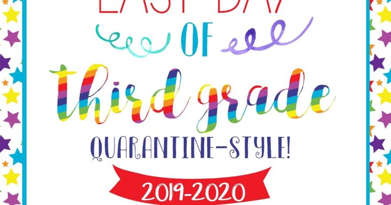 Last Day of School Printable Signs (Quarantine-Style)