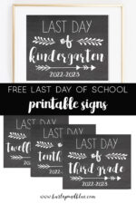 Printable Last Day of School Signs 2022-2023