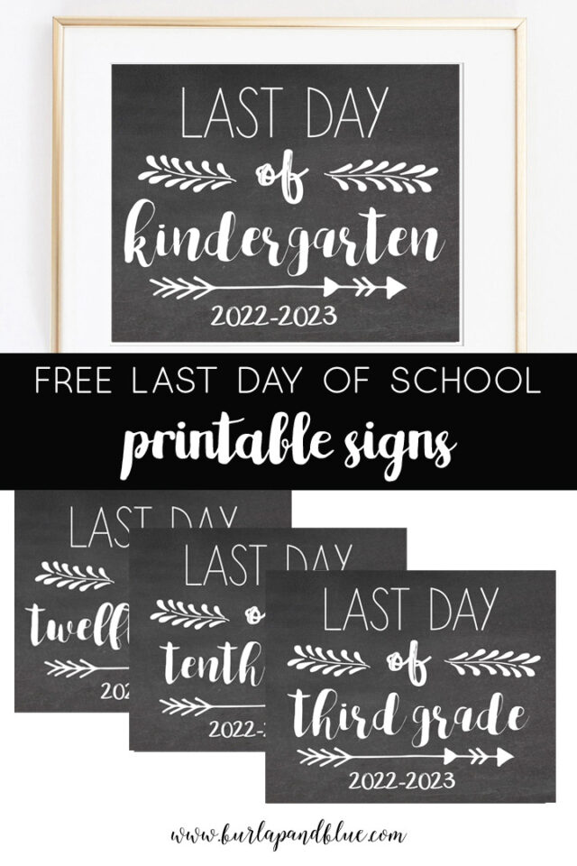 Printable Last Day of School Signs 2022-2023