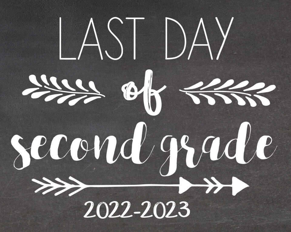 Printable Last Day of School Signs 2022-2023