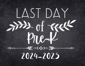 Last Day of School Signs 2025